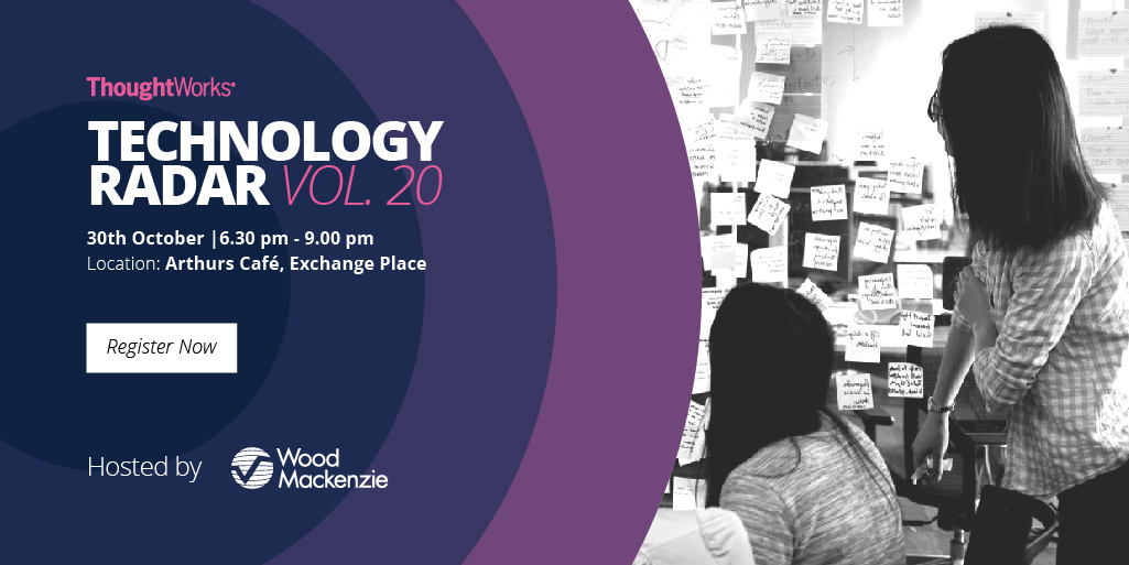 ThoughtWorks' Tech Radar at WoodMac | Wood Mackenzie